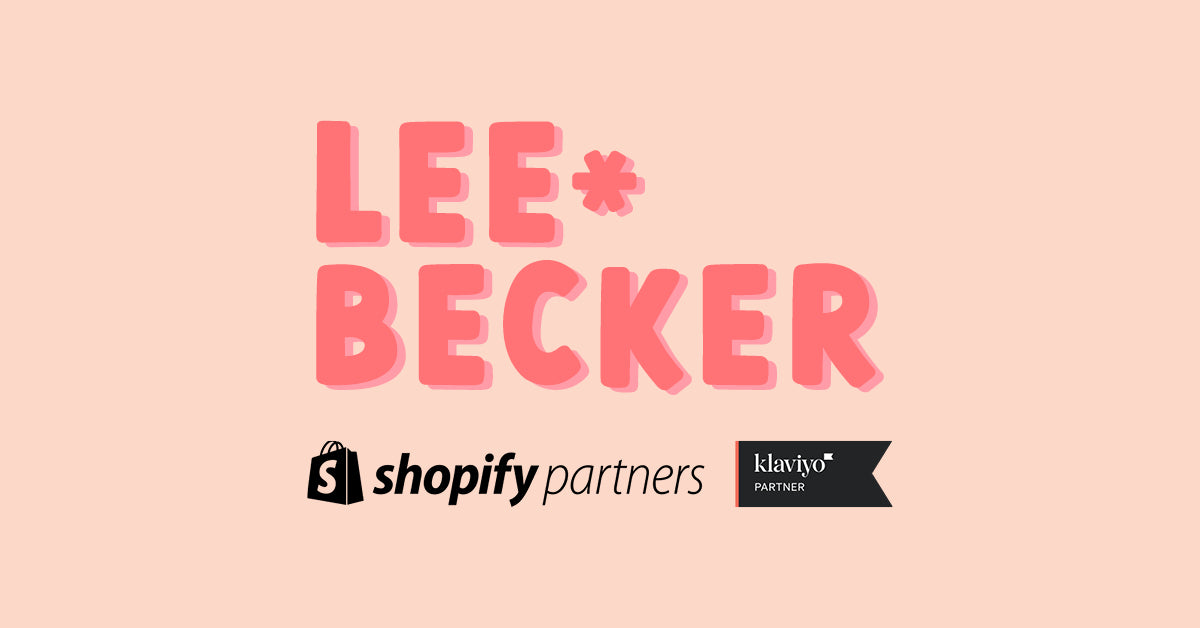 Lee Becker | Shopify & Klaviyo Design Specialist – Lee Becker | Shopify ...